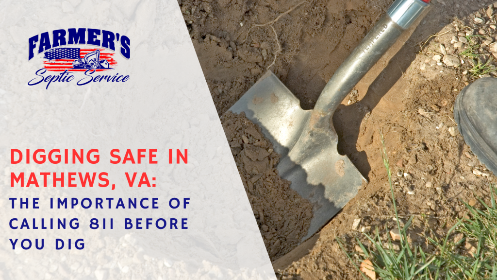 Digging Safe in Mathews, VA: The Importance of Calling 811 Before You ...